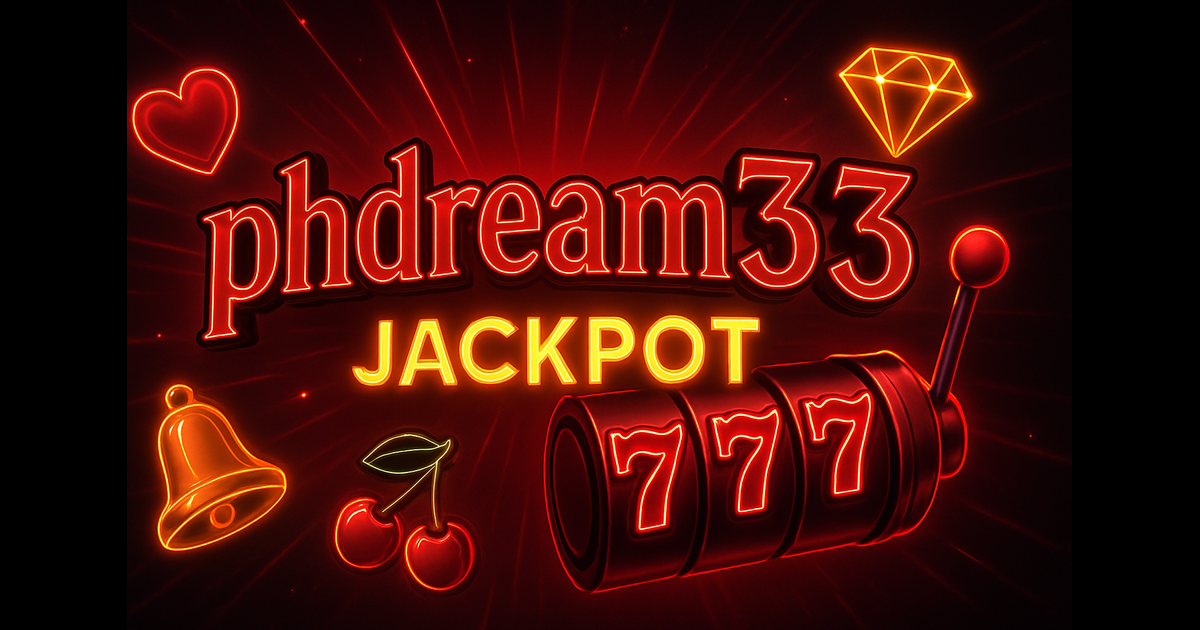 PHDREAM33 PHDREAM33 Safe Haven for Players One-click Sign up ...